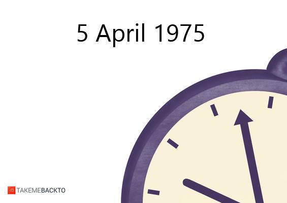 April 05, 1975, What happened that day? | TakeMeBack.to