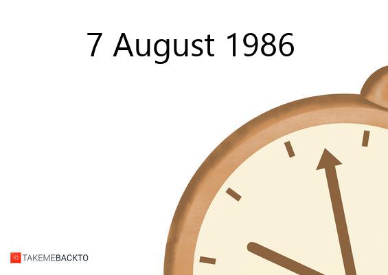 August 07, 1986, What happened that day? | TakeMeBack.to