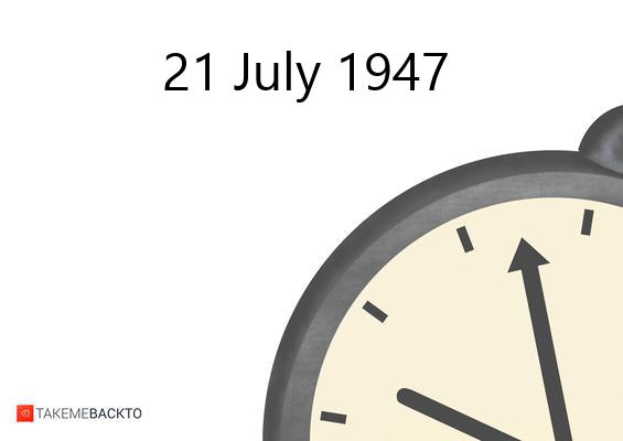 July 21, 1947, What happened that day? | TakeMeBack.to