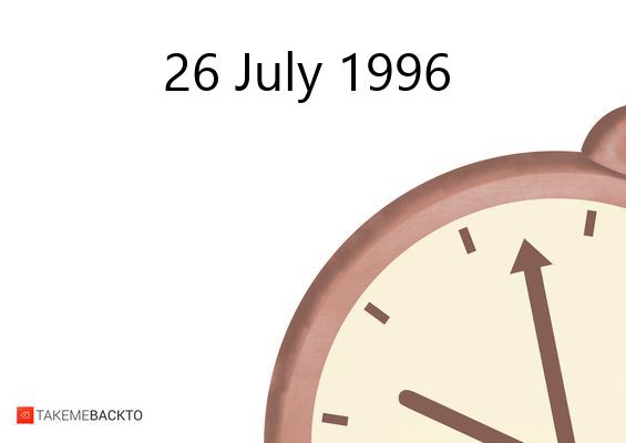 July 26, 1996, What happened that day? | TakeMeBack.to